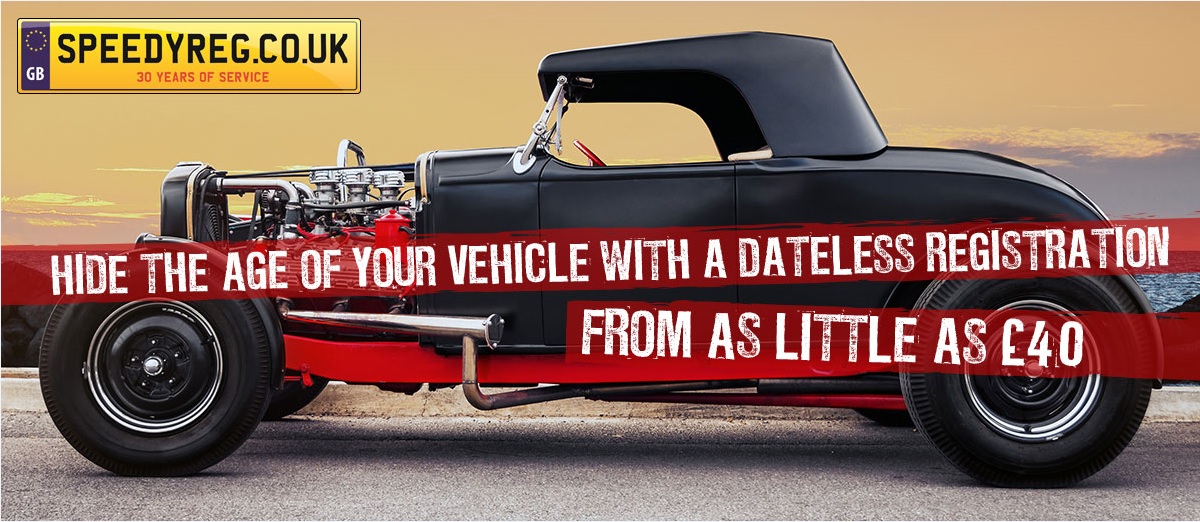 Hide the age of your vehicle with a dateless registration, from as ...
