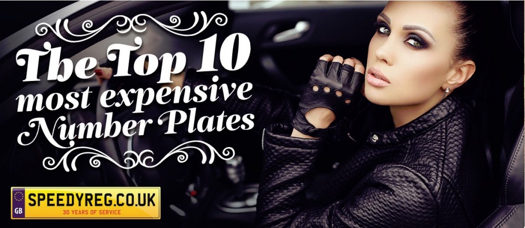The Top Ten Most Expensive Number Plates