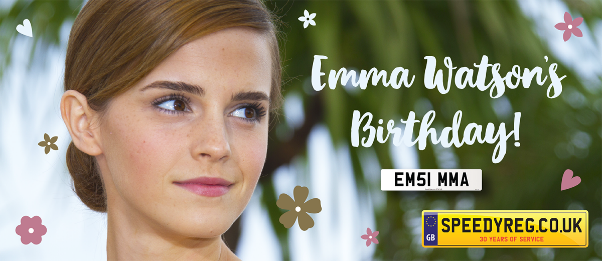 Emma Watson - Happy Birthday! | Emma Watson Facts & Number Plates