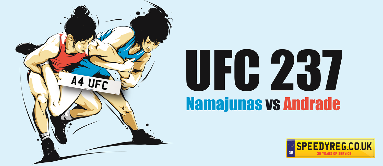 UFC 237 - Namajunas vs Andrade | UFC & MMA Private Number Plates