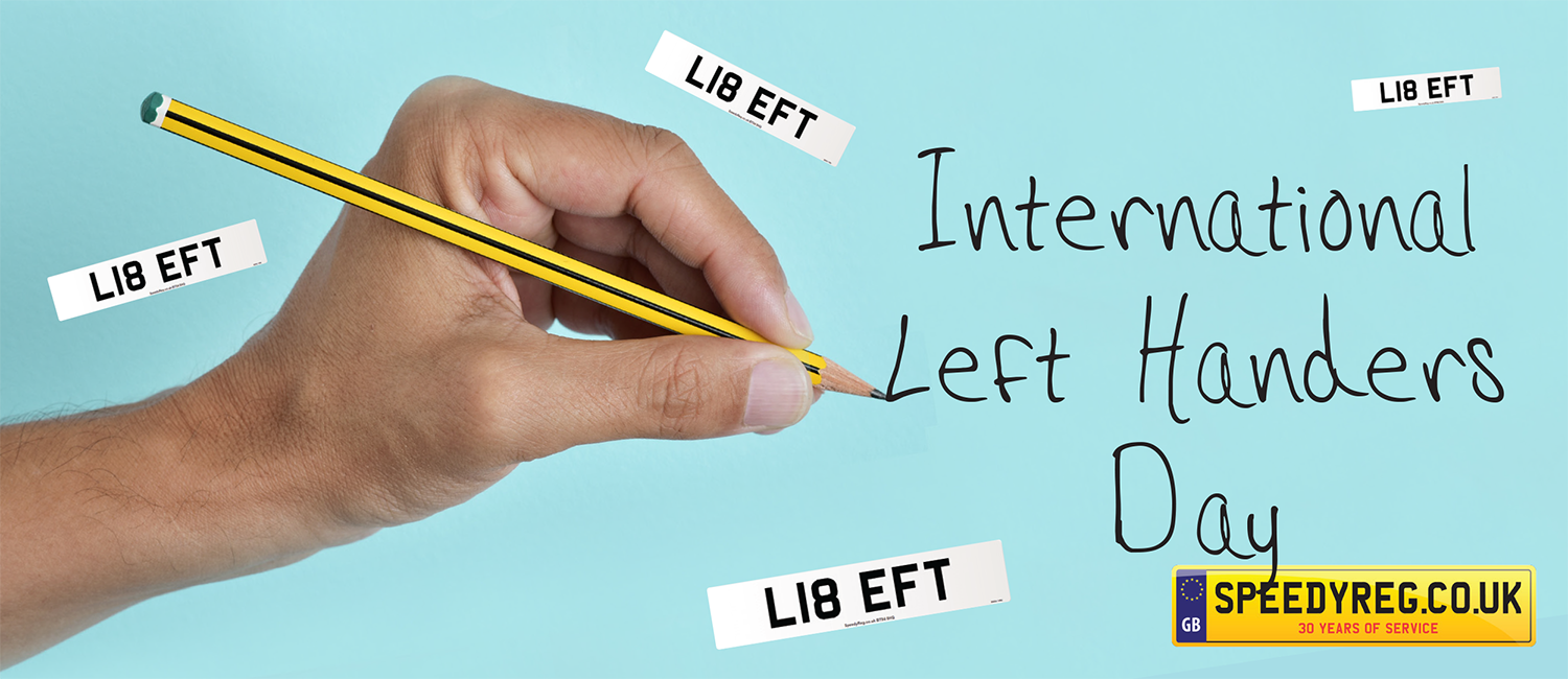 Happy Left-Handers Day | Left-Handers Facts & LH Number Plates