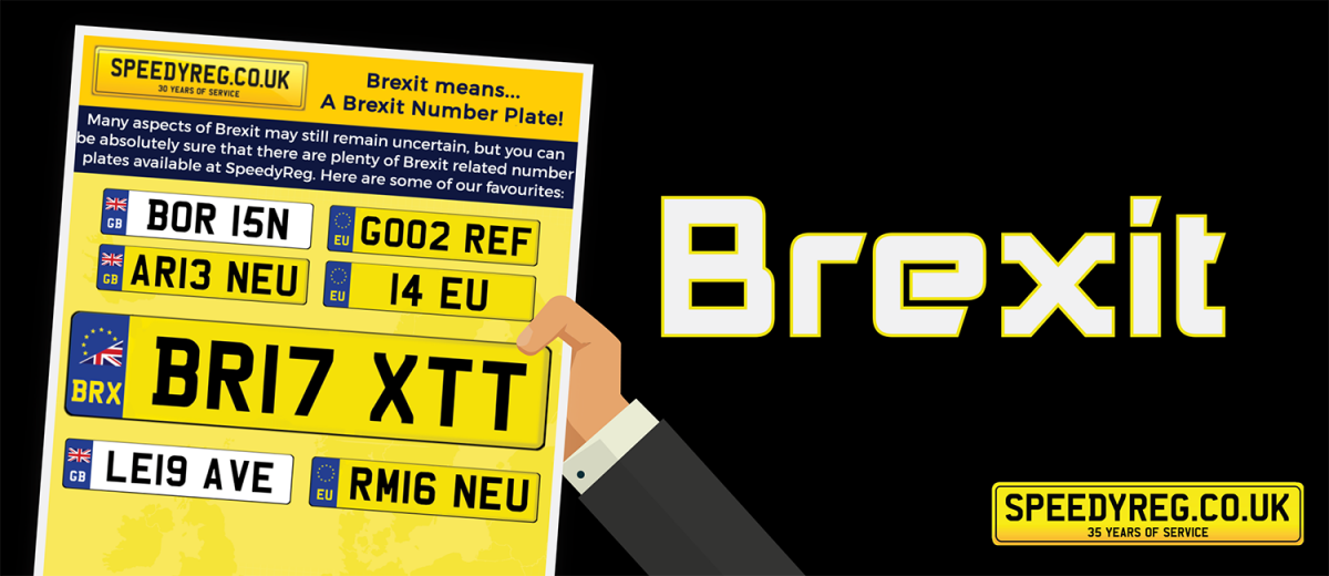 Brexit Number Plates | Personalised Number Plates at SpeedyReg